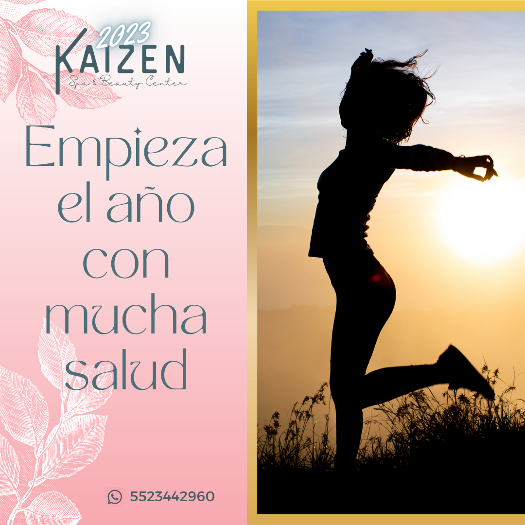 Empieza el año con mucha salud - Kaizen Spa & Beauty Center